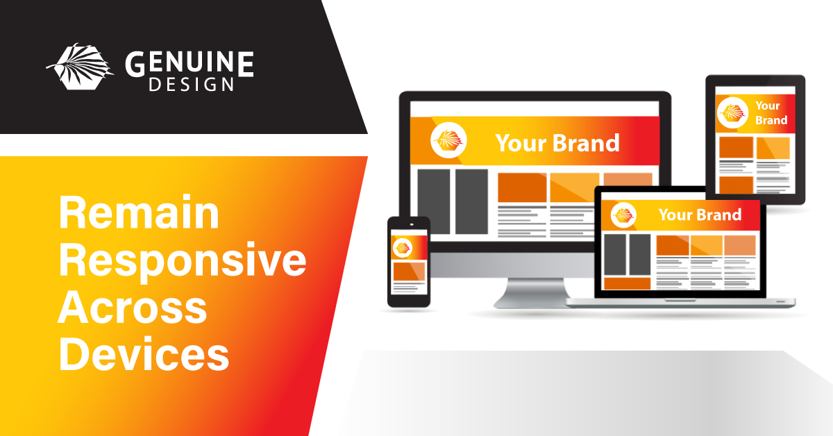 Remain Responsive Across Devices – Genuine Design Co